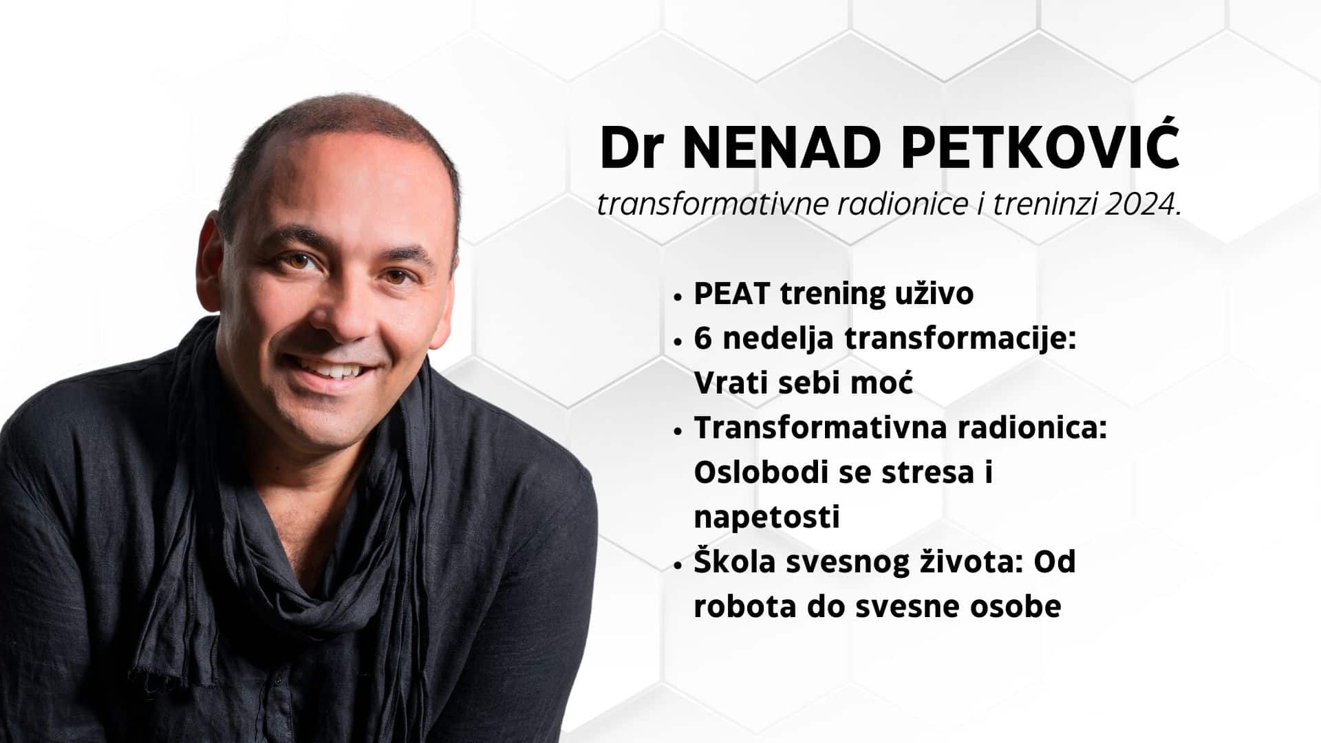 Dr Nenad Petković - Transformativne radionice i treninzi 2024.